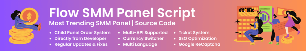 Flow Panel V3 - Premium SMM Panel Script - BUY SMM PANEL SCRIPT
